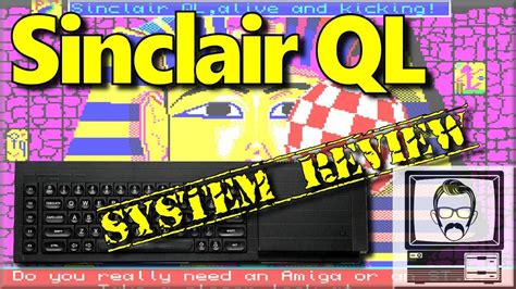 Sinclair Ql Quantum Leap System Review Nostalgia Nerd
