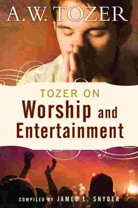 [pdf] Tozer On Worship And Entertainment By A W Tozer Ebook Perlego