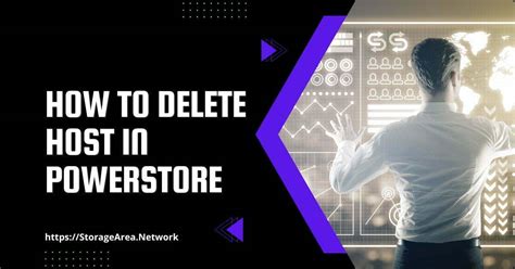How To Delete A Host In Dell Powerstore Storageareanetwork