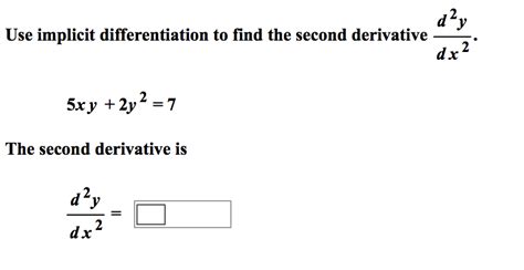 Solved 2 Use Implicit Differentiation To Find The Second