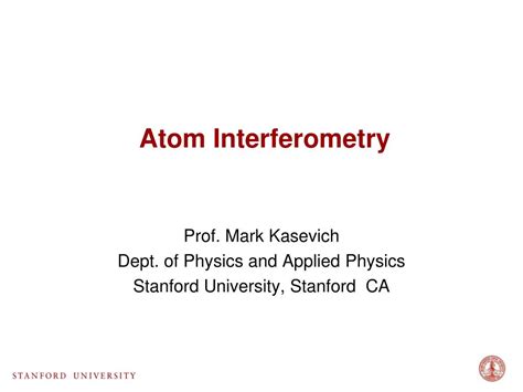 Ppt Atom Interferometry Powerpoint Presentation Free Download Id 342293
