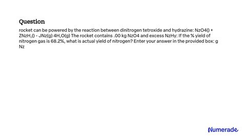 Solved A Rocket Can Be Powered By The Reaction Between Dinitrogen Tetroxide N2o4 And