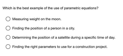 Solved Which Is The Best Example Of The Use Of Parametric Chegg Com