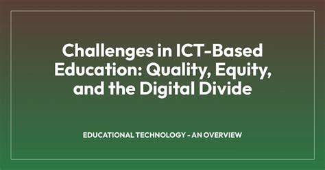 Challenges In Ict Based Education Quality Equity And The Digital Divide • Teachers Institute