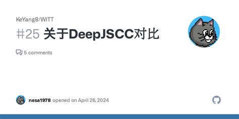 关于DeepJSCC对比 Issue KeYang WITT GitHub