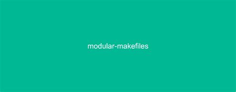 Modular Makefiles