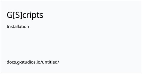 Installation G S Cripts