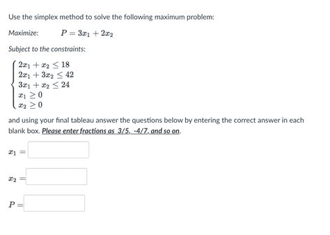 Solved Use The Simplex Method To Solve The Following Maximum Chegg