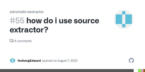 How Do I Use Source Extractor · Issue 55 · Astromaticsextractor · Github