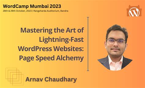 Mastering The Art Of Lightning Fast Wordpress Websites Page Speed Alchemy Wordcamp Mumbai 2023