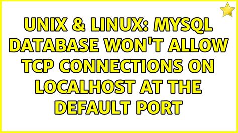 Unix Linux MySQL Database Won T Allow Tcp Connections On Localhost