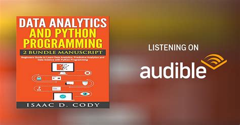 Data Analytics And Python Programming 2 Bundle Manuscript Audiobook Free With Trial