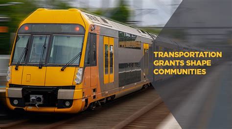 Transportation Grants Provide Communities With Needed Infrastructure