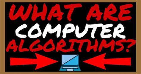 What Are Computer Algorithms