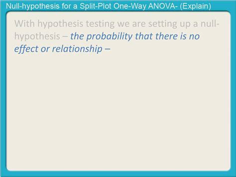 Null Hypothesis For Split Plot Anova Pptx
