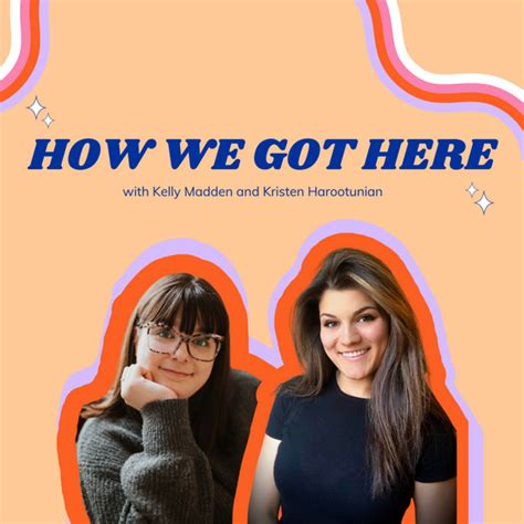 How We Got Here Podcast On Spotify