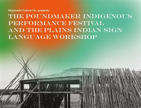 Poundmaker Indigenous Performance Festival Indigenous Tourism Industry Event
