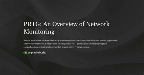 PRTG An Overview Of Network Monitoring