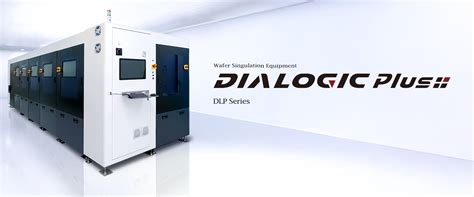 New Semiconductor Wafer Singulation System “dialogic Plus” Featured In