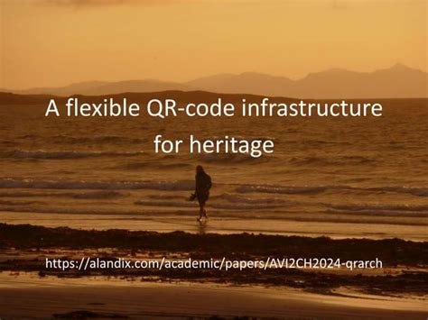 a flexible qr code infrastructure for heritage ppt