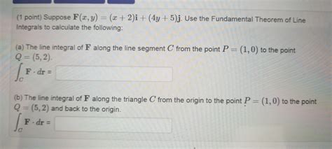 solved 1 point suppose f z y z 2 i dy 5 j use