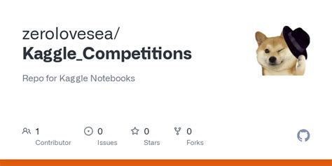 GitHub Zerolovesea Kaggle Competitions