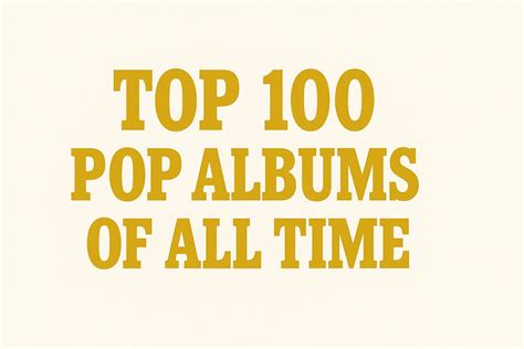 Top 100 Pop Albums Of All Time Toptunetales