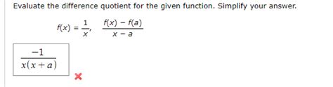 Solved Evaluate The Difference Quotient For The Given