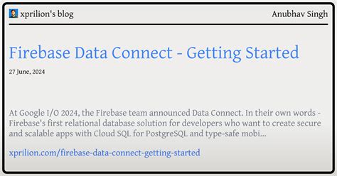Firebase Data Connect Getting Started Xprilions Blog