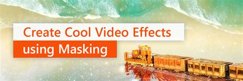 How To Use Masks To Create Cool Video Effects