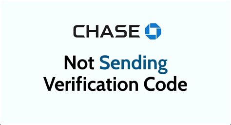 how to fix chase not sending verification code networkbuildz