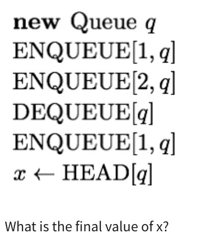 Solved New Queue Q ENQUEUE 1 Q ENQUEUE 2 Q DEQUEUE Q Chegg
