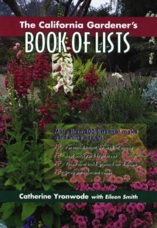 The California Gardeners Book Of Lists By Catherine Yronwode Goodreads