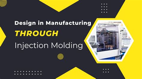 Design For Manufacturing Dfm In Injection Molding A Complete Guide