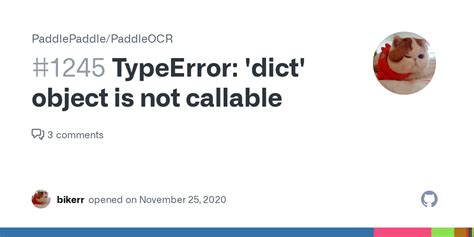 Typeerror Dict Object Is Not Callable · Issue 1245 · Paddlepaddlepaddleocr · Github