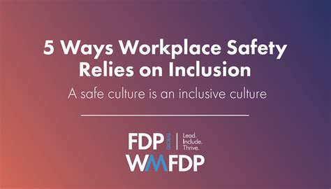 5 Ways Workplace Safety Relies On Inclusion