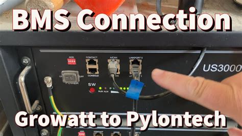 Growatt To Pylontech Bms Connection Youtube