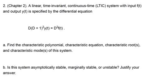 Solved 2 Chapter 2 A Linear Time Invariant