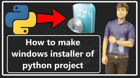 How To Make Windows Installer Of Python Script Windows Installer Of Py File Hindi Youtube