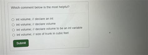 Solved Which Comment Below Is The Most Helpfulint Volume
