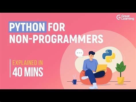 Free Video Python For Non Programmers Python Tutorial For Absolute Beginners From Great