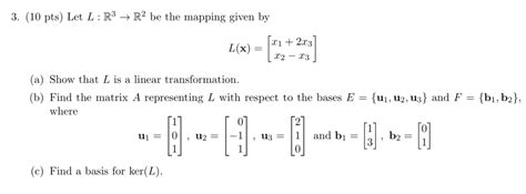 solved 3 10 pts let l r3 r2 be the mapping given by l x