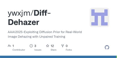 Github Ywxjmdiff Dehazer Aaai2025 Exploiting Diffusion Prior For