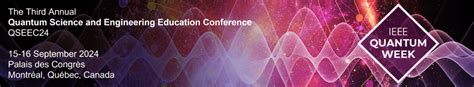 2024 Quantum Science And Engineering Education Conference Qseec24