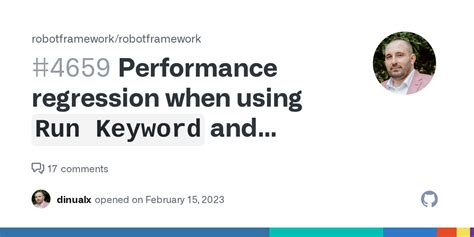 Performance Regression When Using `run Keyword` And Keyword Name Contains A Variable · Issue