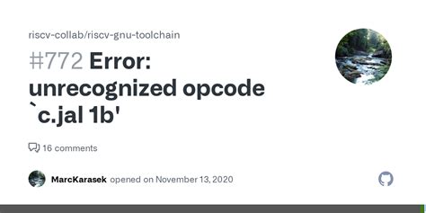 error unrecognized opcode `c jal 1b · issue 772 · riscv collab riscv