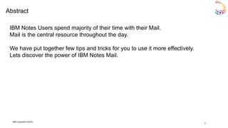 Tip And Tricks For IBM Notes Mail JUMP Session PPT