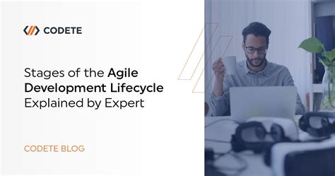 Agile Software Development Life Cycle Stages Codete Blog