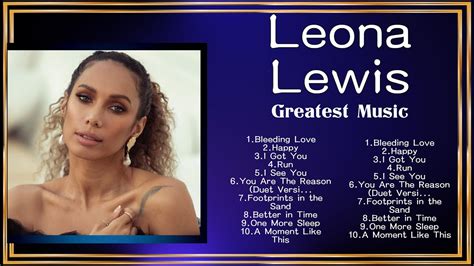 Leona Lewis Full Album 2024 🌻 Nonstop 🌻 Popular Songs Youtube Music