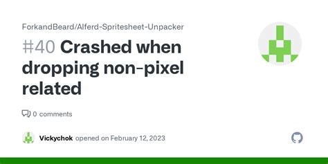 Crashed When Dropping Non Pixel Related · Issue 40 · Forkandbeardalferd Spritesheet Unpacker